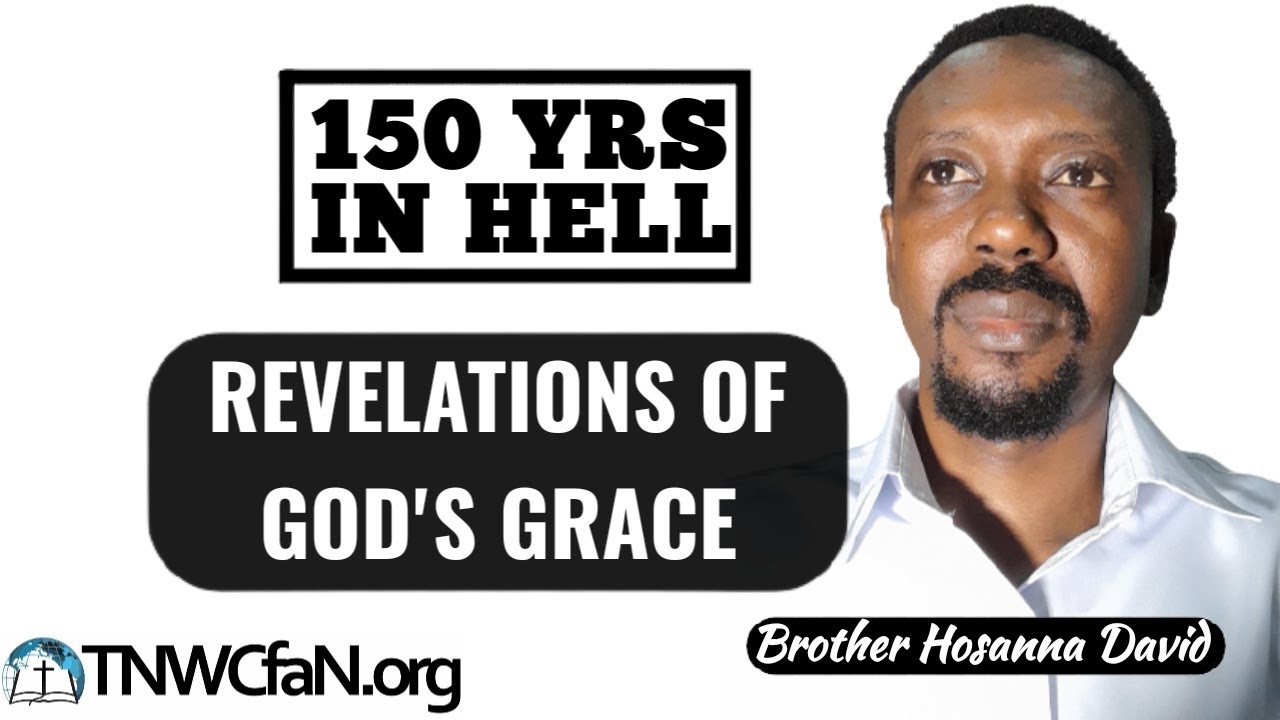 150 Years in Hell Fire Dream and Revelations of God’s Grace - Hosanna ...